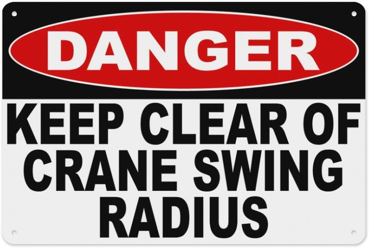 Danger Keep Clear of Crane Swing Radius Sign 8"x12" - Aluminum Tin ...