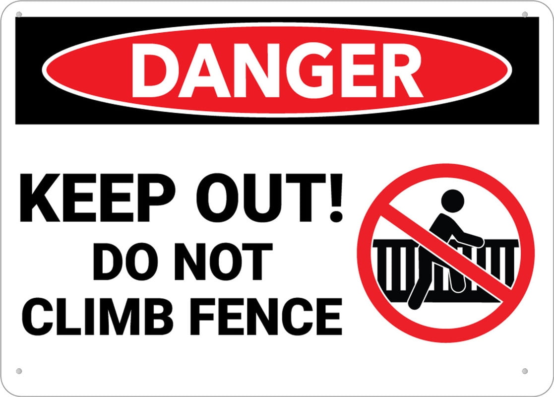 Danger Keep Out Do Not Climb Fence Sign Sign Signs Outdoor, Uv Printed ...