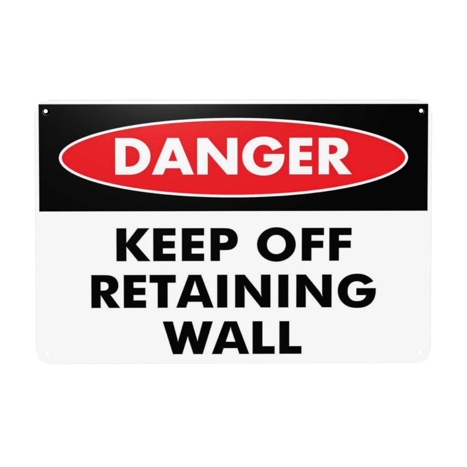 Danger Keep Off Retaining Wall Sign Danger Signs Tin Sign Warning Metal ...
