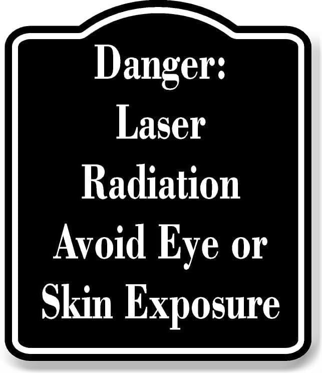 Danger Laser Radiation Avoid Eye or Skin Exposure BLACK Aluminum ...