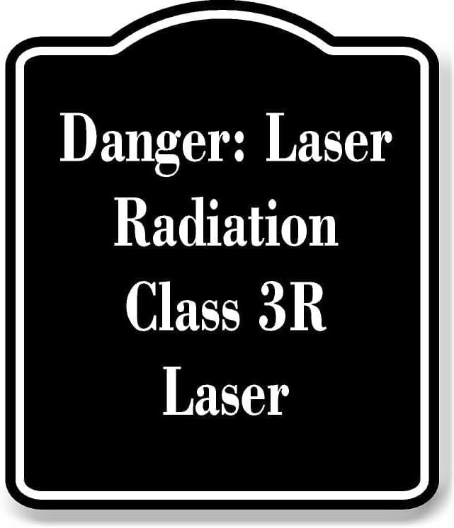 Danger Laser Radiation Class 3R Laser BLACK Aluminum Composite Sign 15 ...