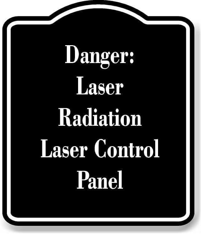 Danger Laser Radiation Laser Control Panel BLACK Aluminum Composite ...
