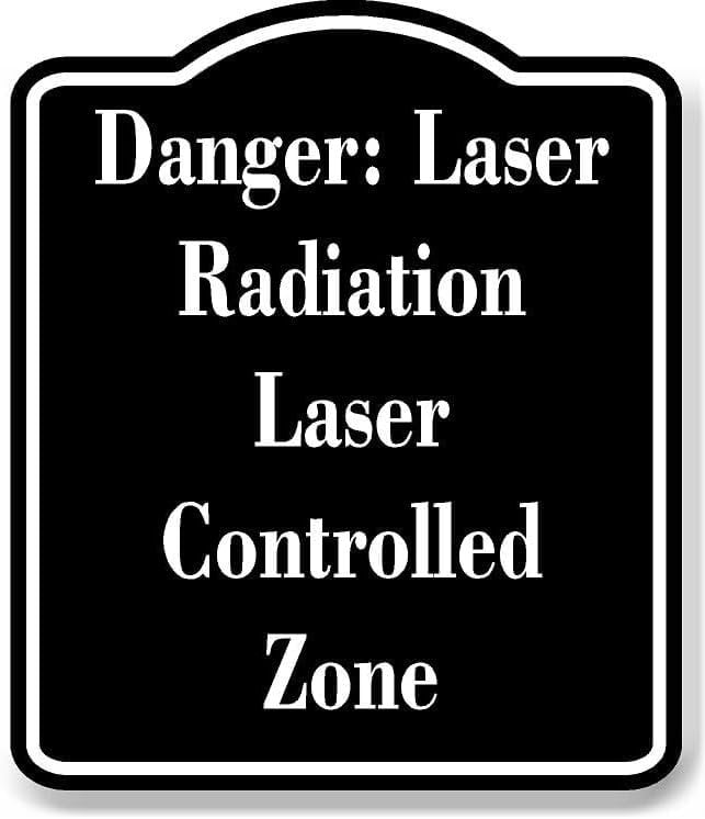 Danger Laser Radiation Laser Controlled Zone BLACK Aluminum Composite ...