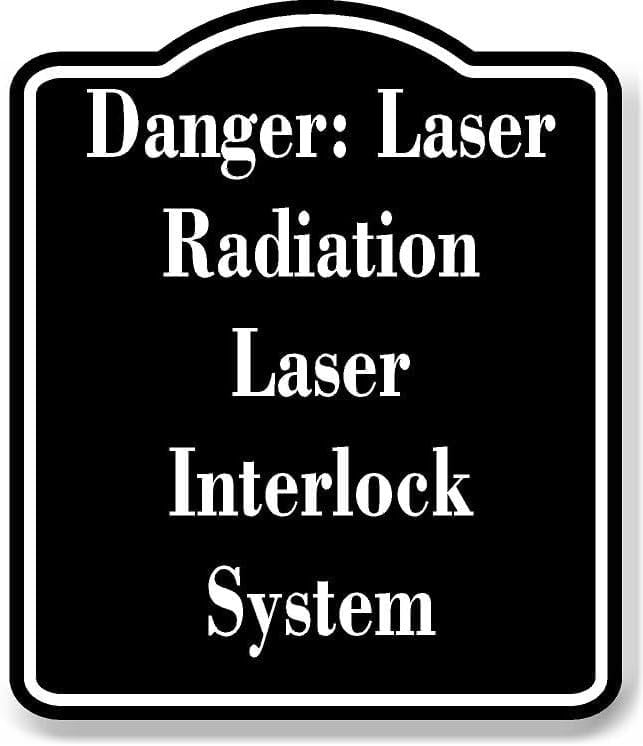 Danger Laser Radiation Laser Interlock System BLACK Aluminum Composite ...