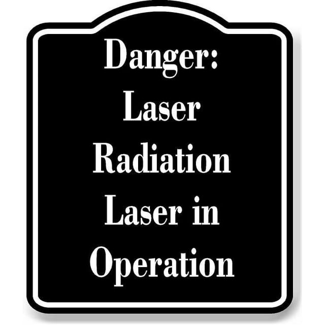 Danger Laser Radiation Laser in Operation BLACK Aluminum Composite Sign ...