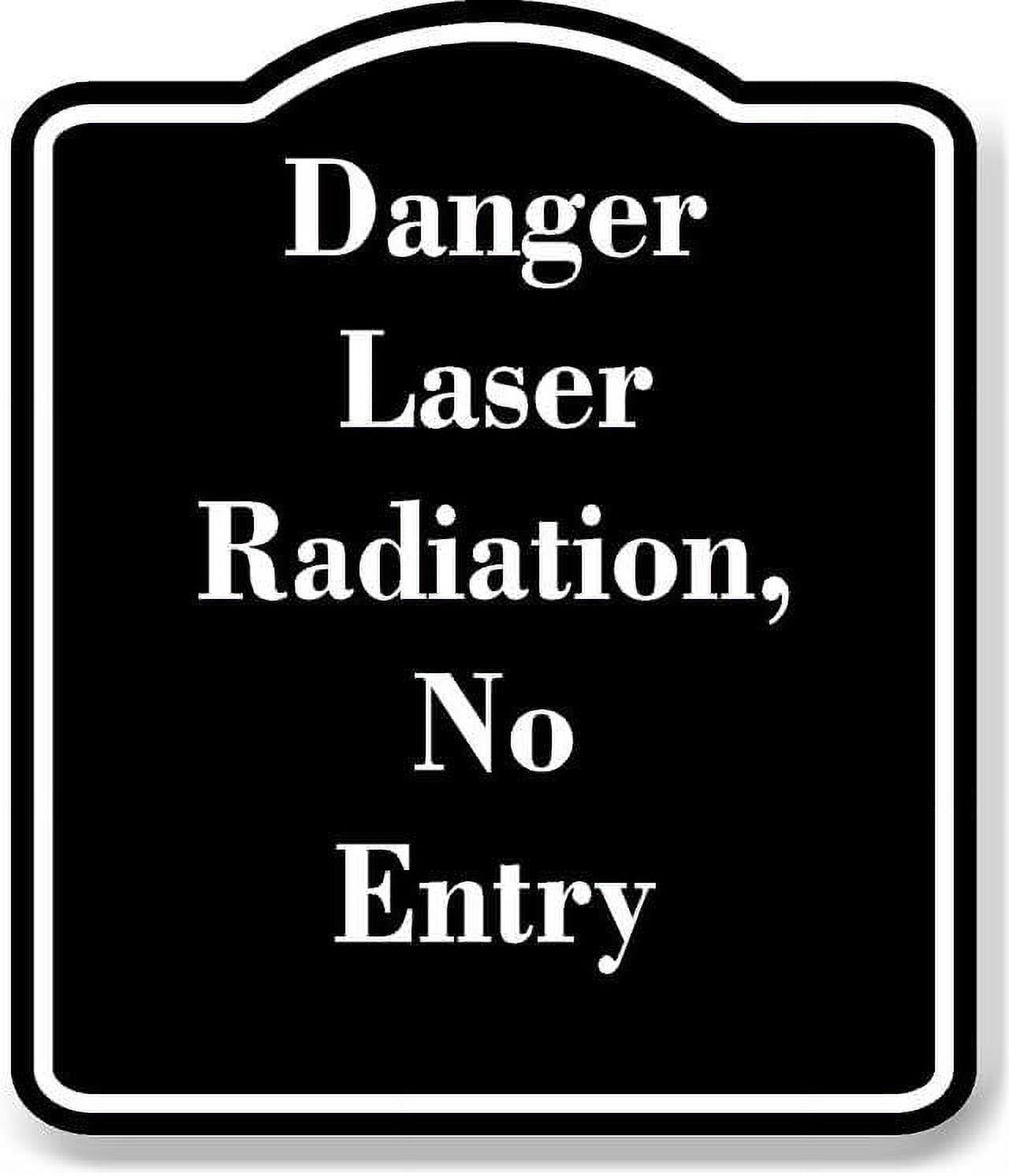 Danger Laser Radiation No Entry BLACK Aluminum Composite Sign Aluminium ...