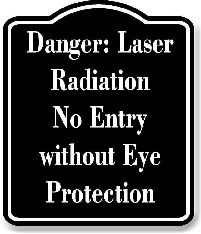 Danger Laser Radiation No Entry WO Eye Protection BLACK Aluminum ...