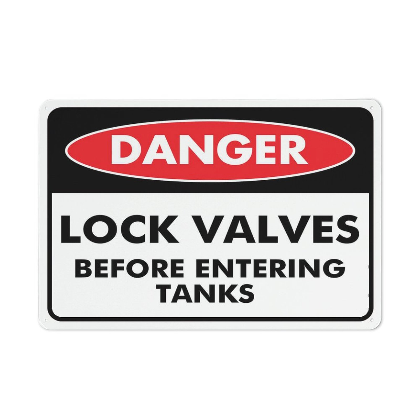 Danger Lock Valves Before Entering Tanks Sign Outdoor Signs Aluminum ...