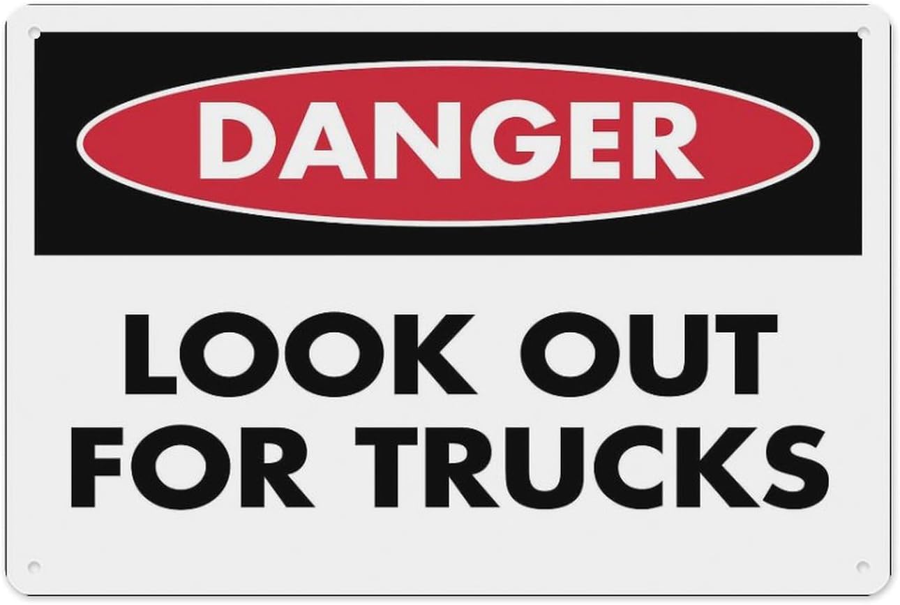 Danger Look Out For Trucks Sign 8"x12" - Aluminum Tin Warning for Home ...