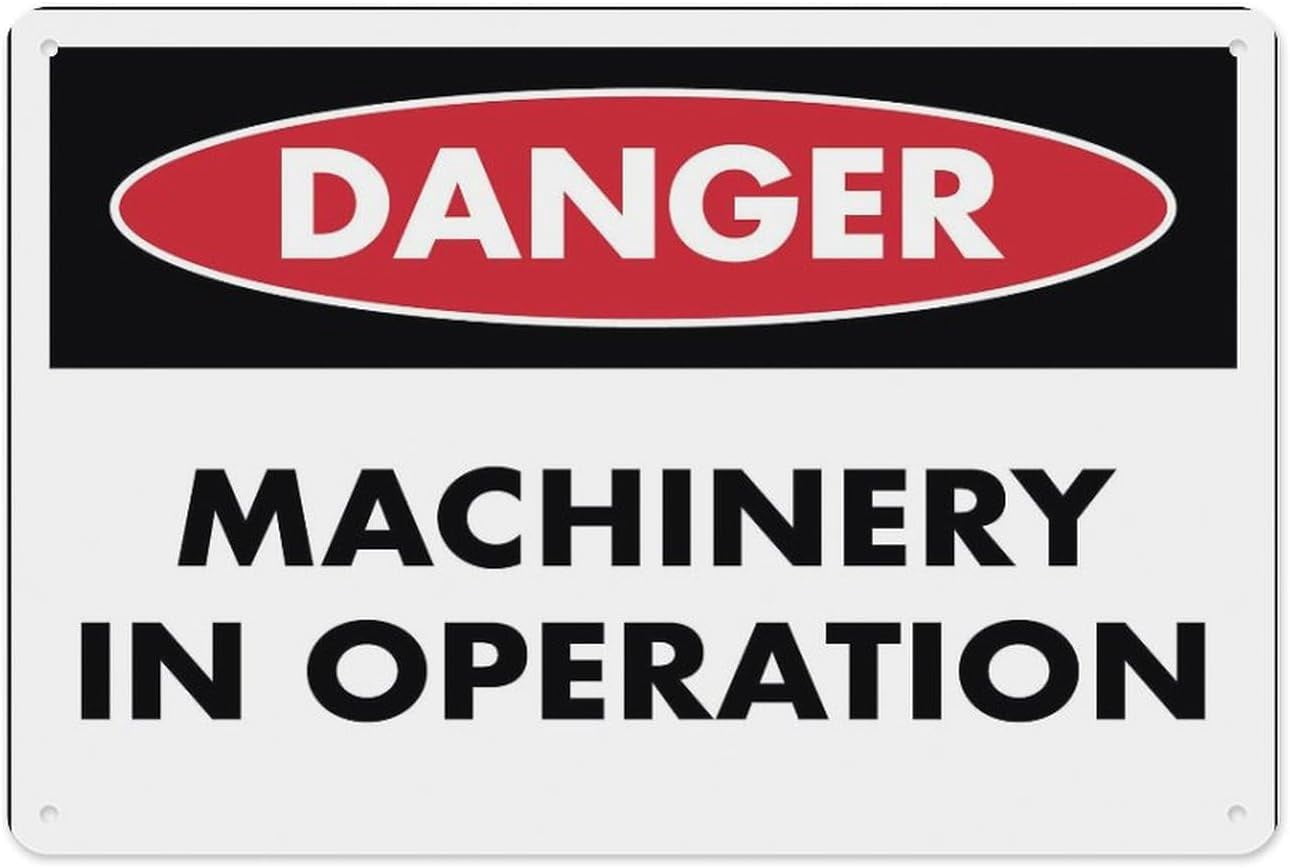 Danger Machinery In Operation Sign 8"x12" - Aluminum Tin Warning for ...
