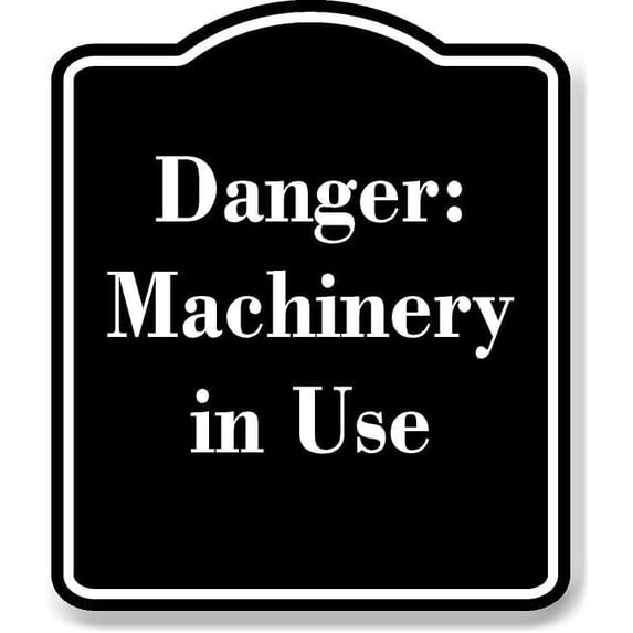 Danger Machinery in Use BLACK Aluminum Composite Sign Aluminum ...