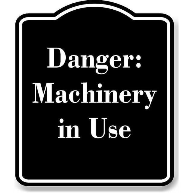Danger Machinery in Use BLACK Aluminum Composite Sign Aluminum ...