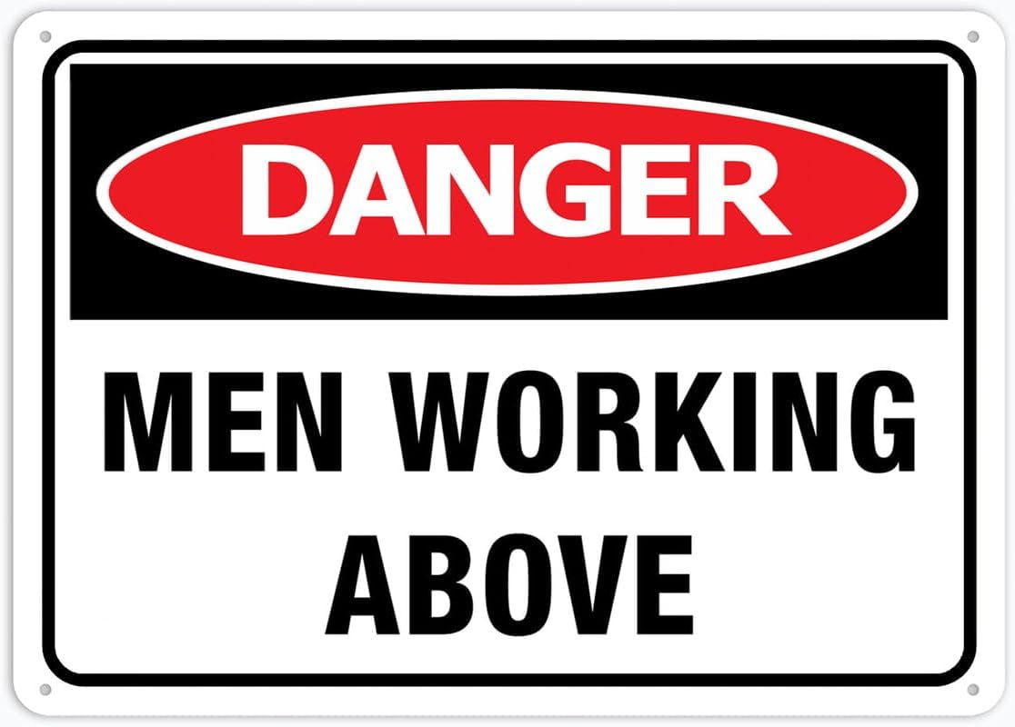 Danger Men Working Above 8X12 Inch Rust Free Aluminum Easy To Read ...