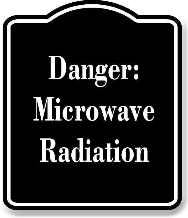 Danger Microwave Radiation BLACK Aluminum Composite Sign 20''x24 ...
