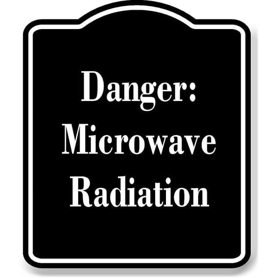 Danger Microwave Radiation BLACK Aluminum Composite Sign 8.5''x10 ...