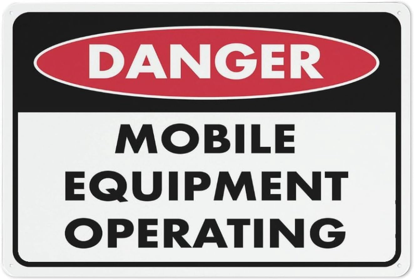 Danger Mobile Equipment Operating Sign 12X8 Inches Metal Aluminum Signs ...
