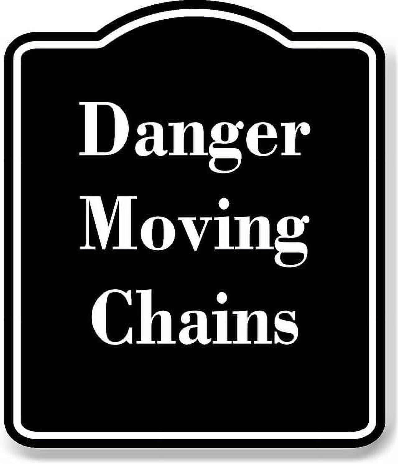 Danger Moving Chains BLACK Aluminum Composite Sign Aluminium Composite ...