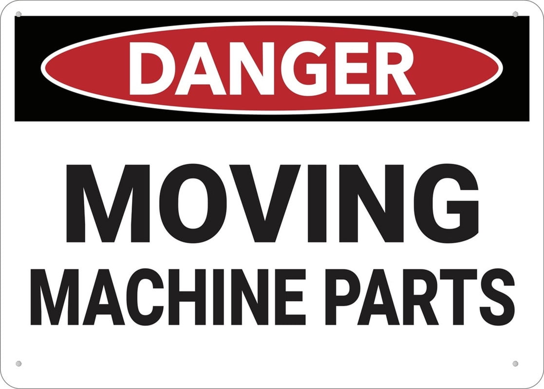 Danger Moving Machine Parts Sign 8"X12" Rust Free Aluminum Signs ...