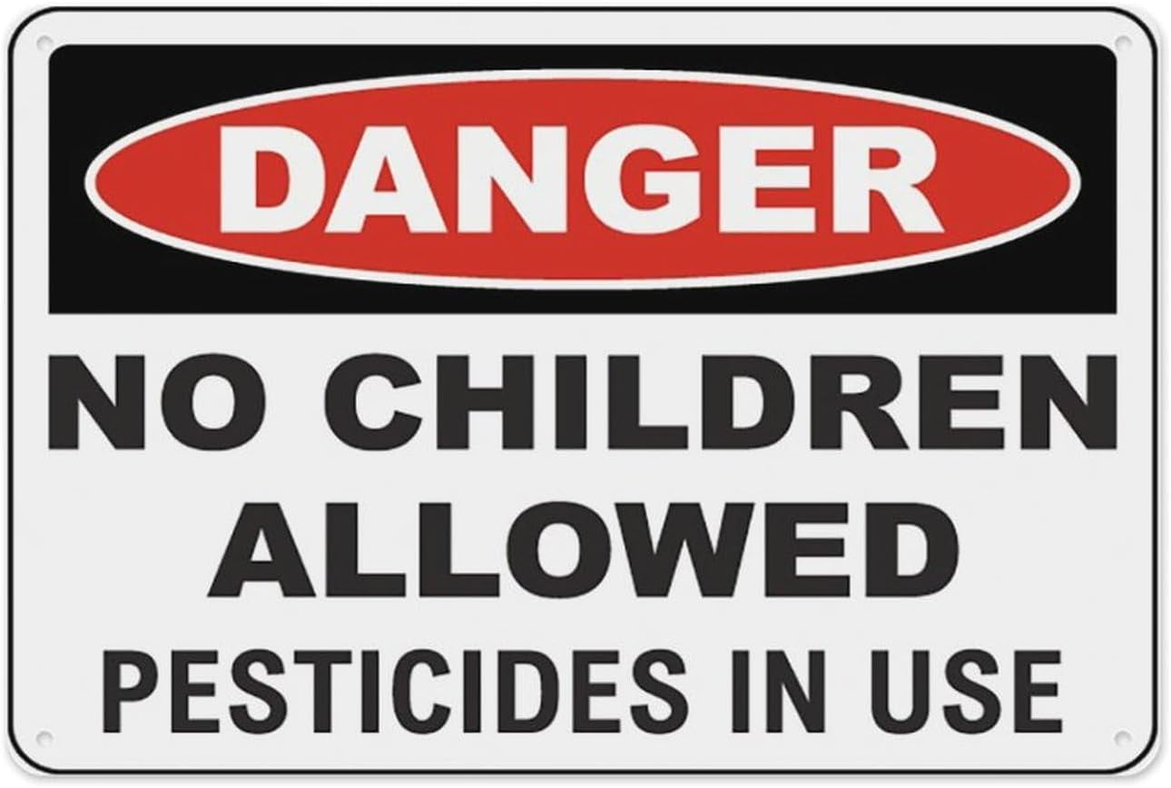 Danger No Children Allowed Pesticides In Use Sign 8"x12" - Aluminum Tin ...