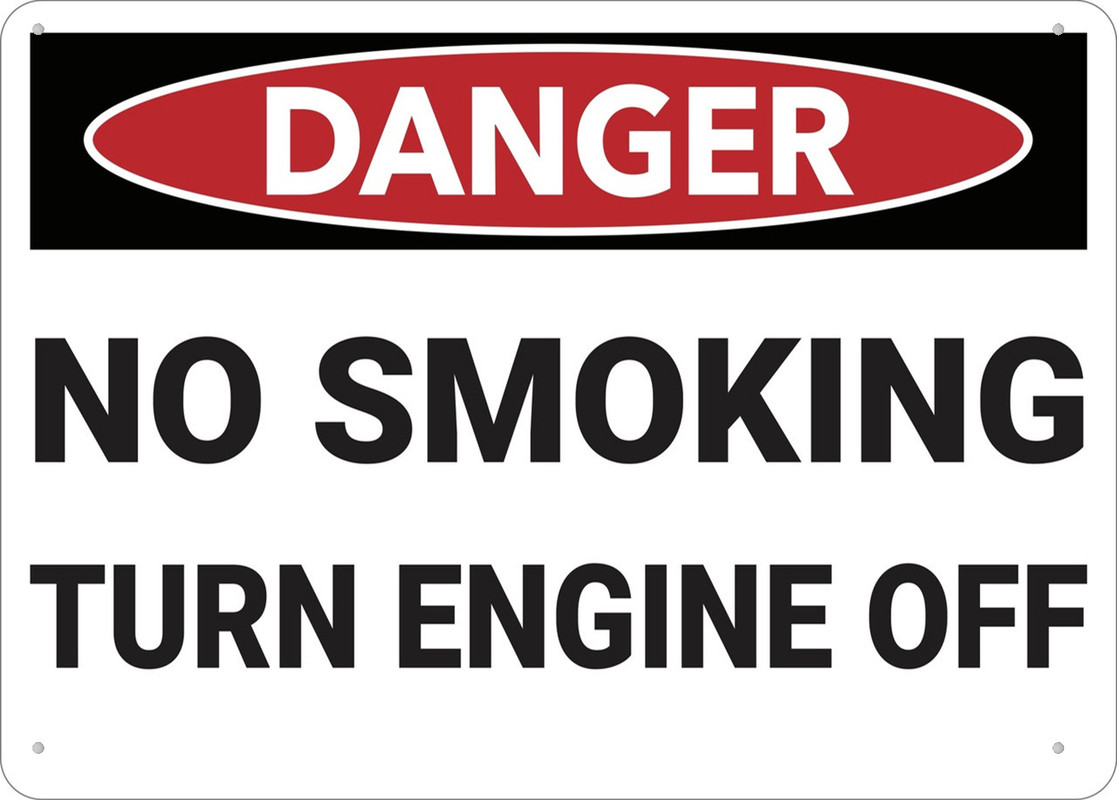 Danger No Smoking Turn Off Engine Sign 8X12 Inch Rust Free Aluminum ...