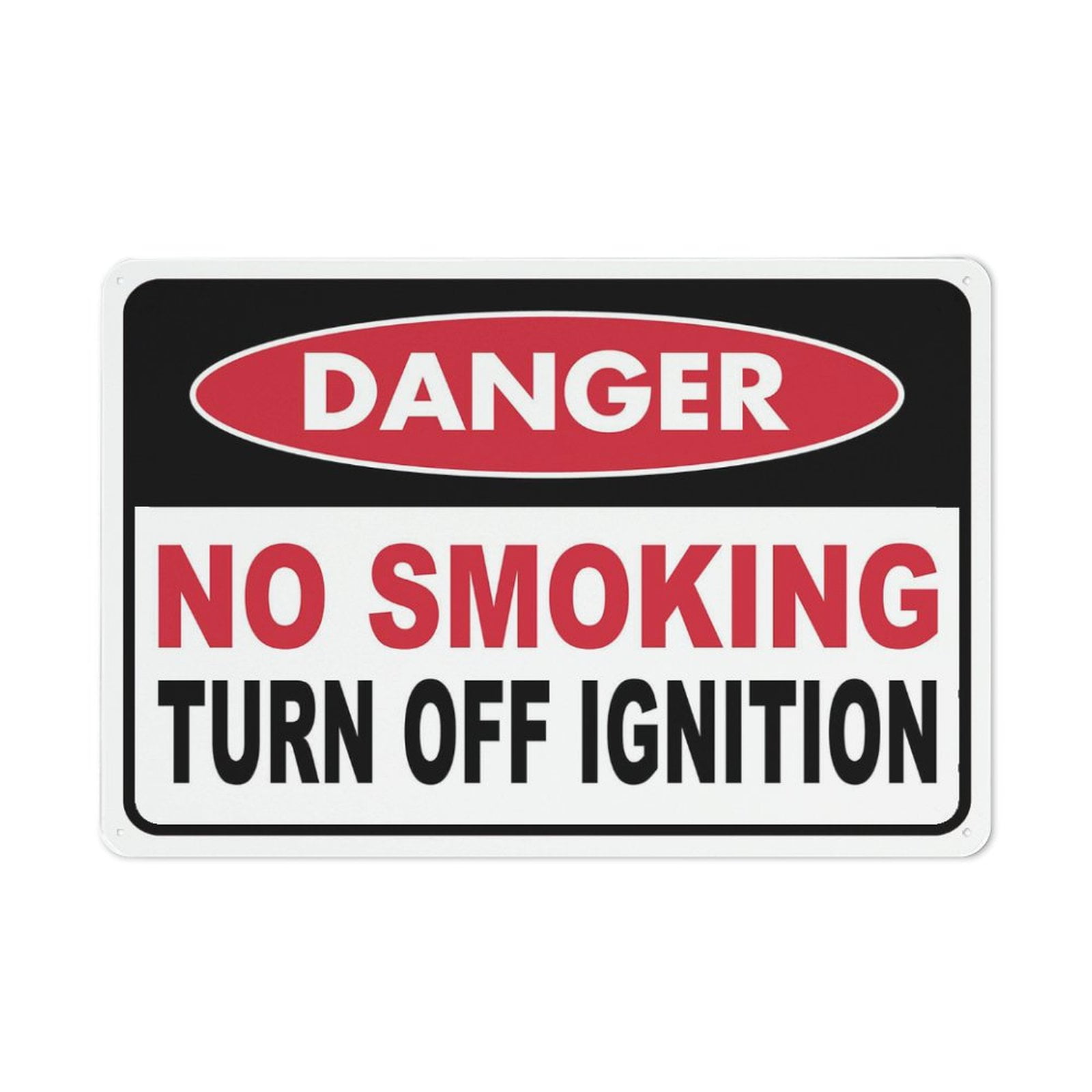 Danger No Smoking Turn Off Ignition Sign Outdoor Metal Sign - 12 X 8 ...