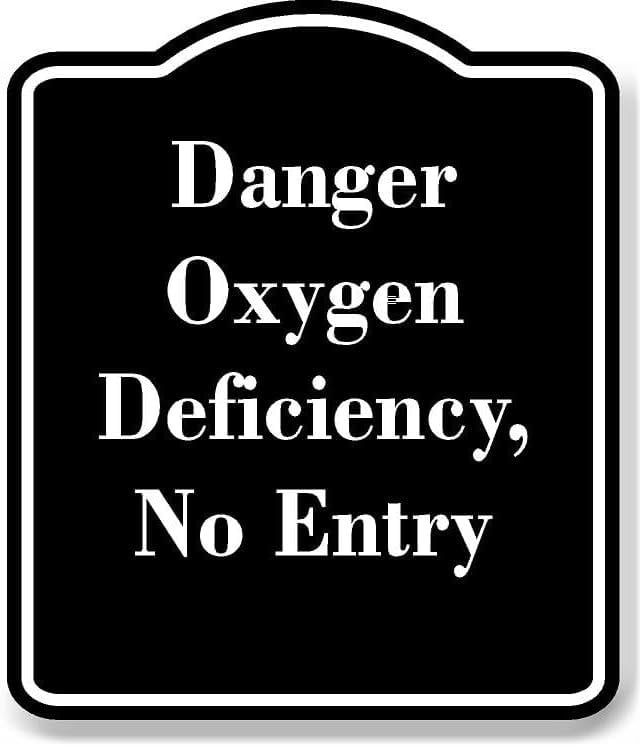 Danger Oxygen Deficiency No Entry BLACK Aluminum Composite Sign ...