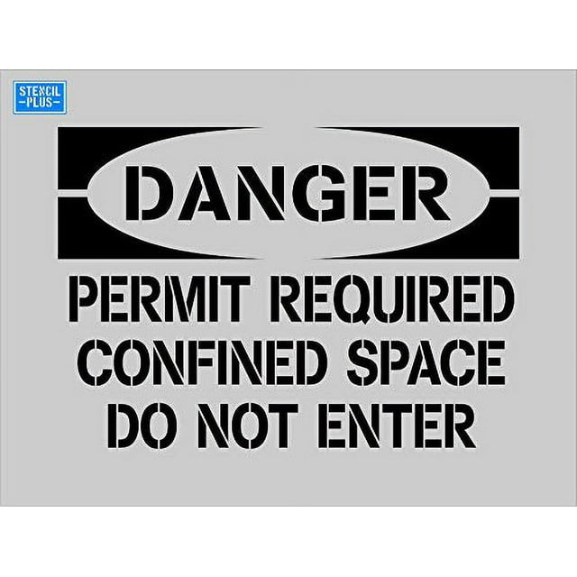 Danger Permit Required CONFINED Space DO NOT Enter OSHA Safety Stencil ... Danger Permit Required CONFINED Space DO NOT Enter OSHA Safety Stencil ...