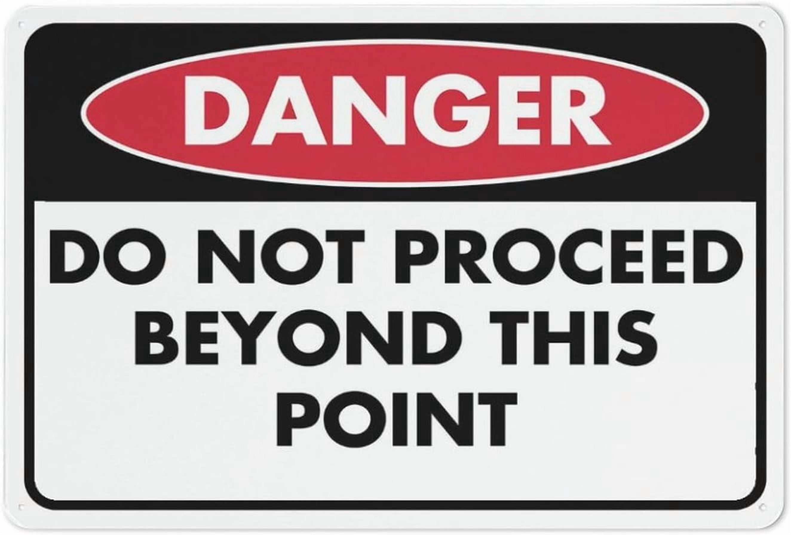Danger Do Not Proceed Beyond This Point Sign Metal Signs Aluminum Sign ...