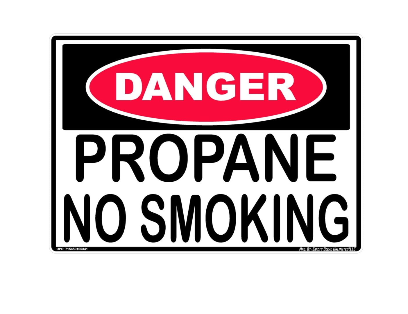 Danger Propane No Smoking Explosion Hazard Burn Injury Death Warning ...