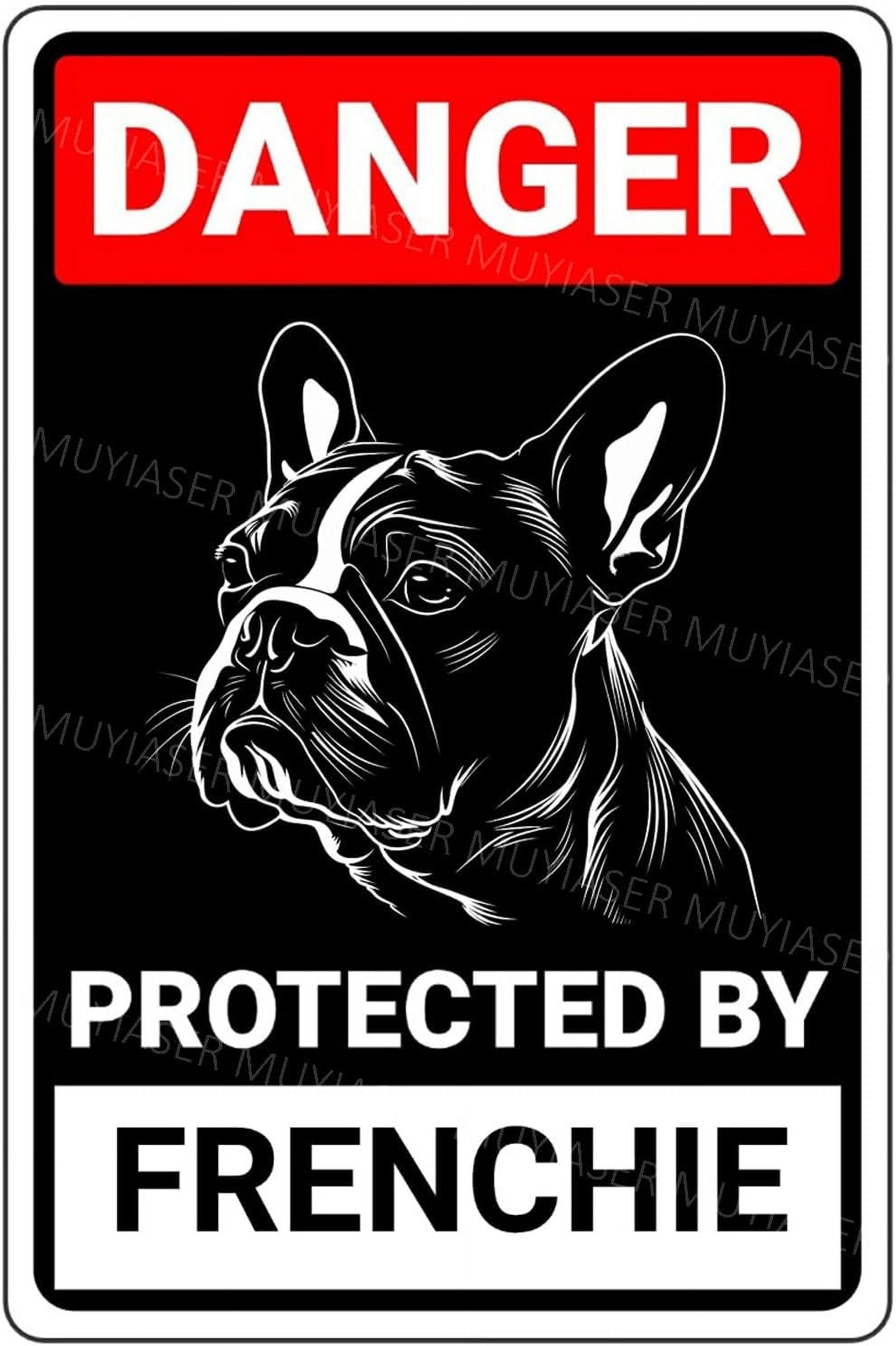 Danger Protected By Frenchie Beware Of Dog Sign Metal Tin Signs Door ...