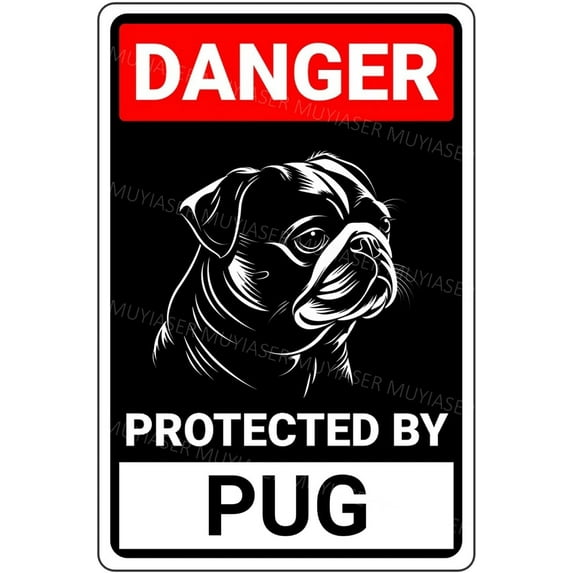 Danger Protected By Pug Beware Of Dog Sign Aluminum Metal Tin Signs ...