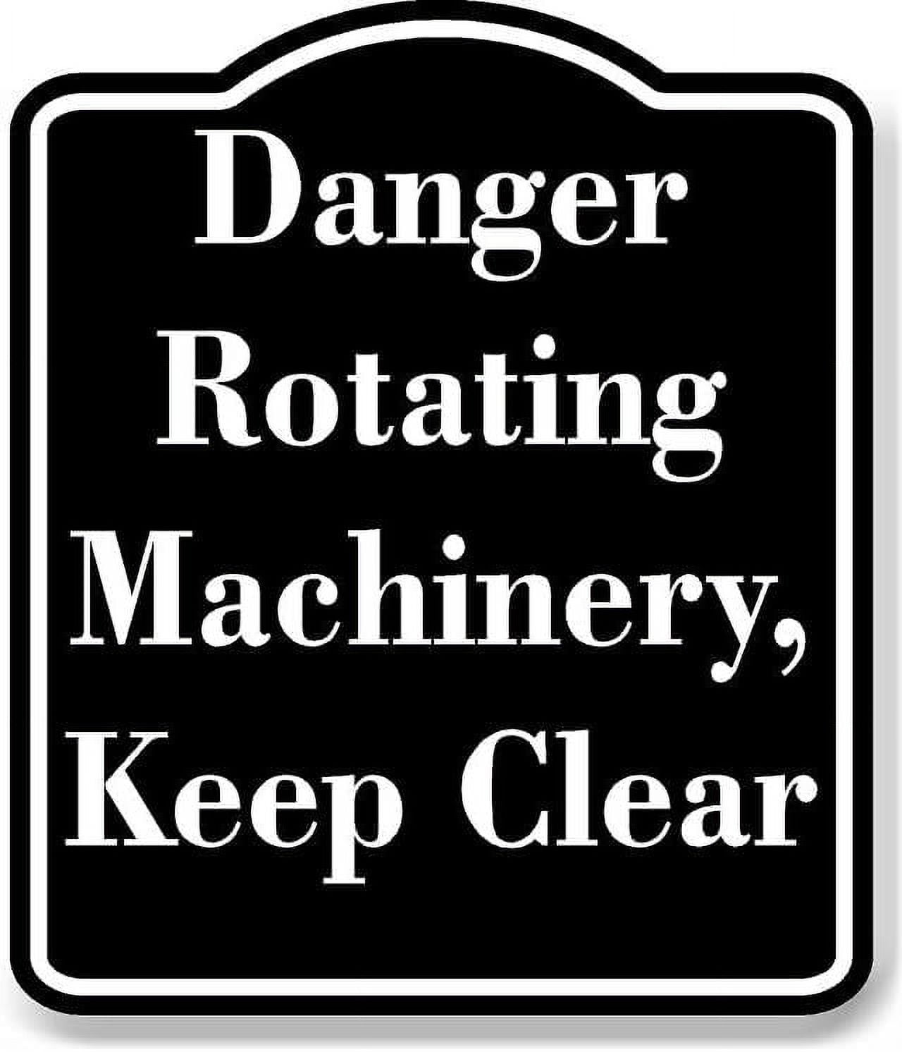 Danger Rotating Machinery Keep Clear BLACK Aluminum Composite Sign ...