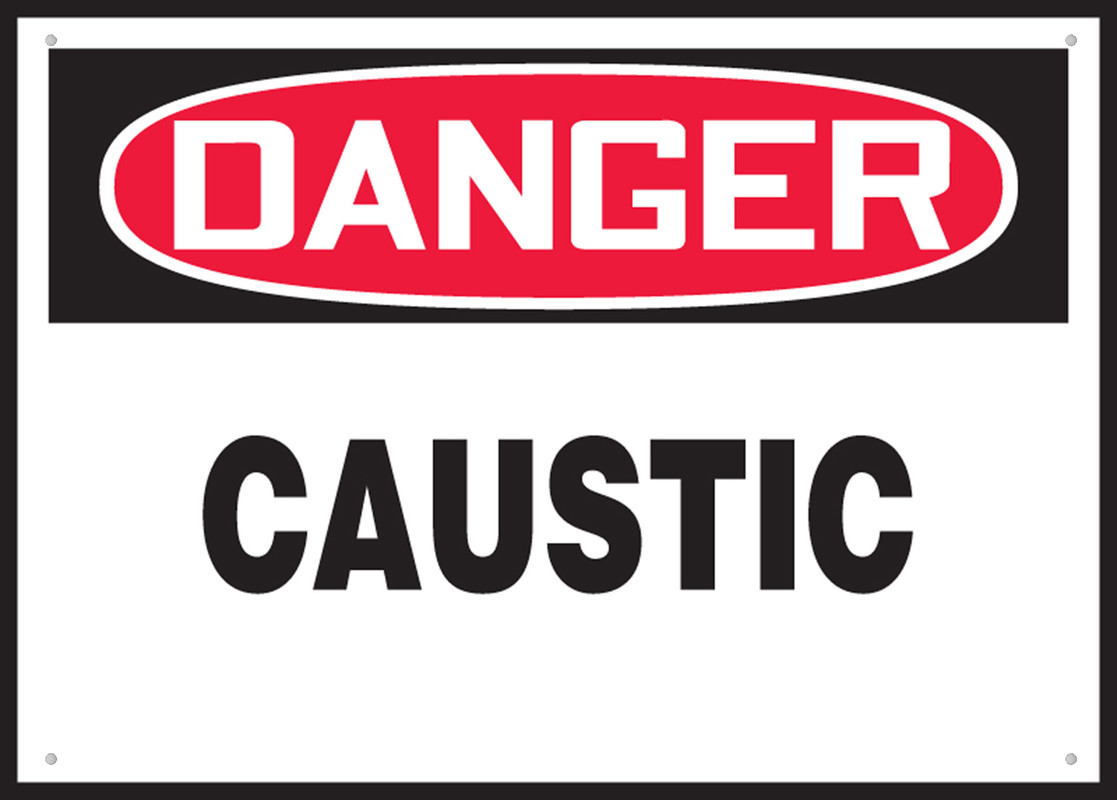 Danger Safety Label Caustic Metal 12X8 Inch Rust Free Aluminum, Uv ...