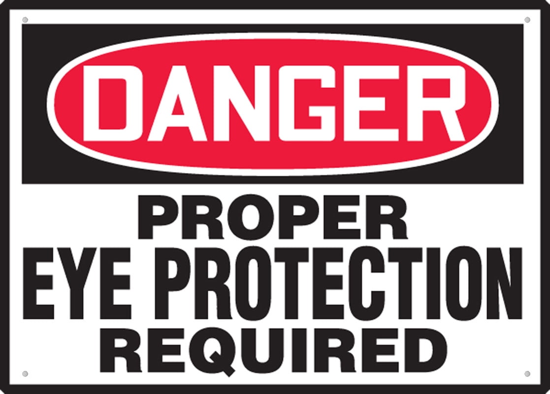 Danger Safety Label Proper Eye Protection Required 12 X 8 Inch Metal ...