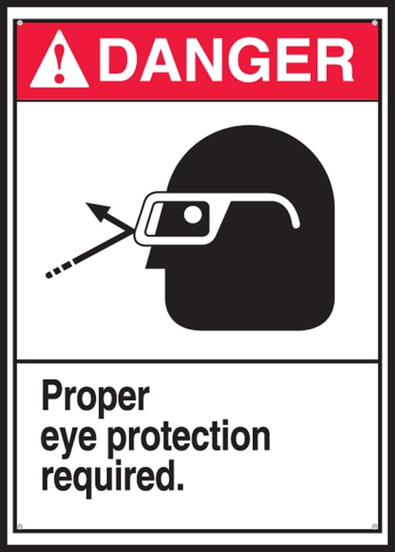 Danger Safety Label Proper Eye Protection Required 8 X 12 Inches Rust ...