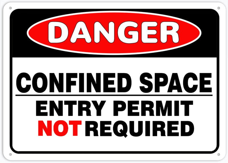 Danger Safety Sign Confined Space Entry Permit Not Required Sign Safety ...