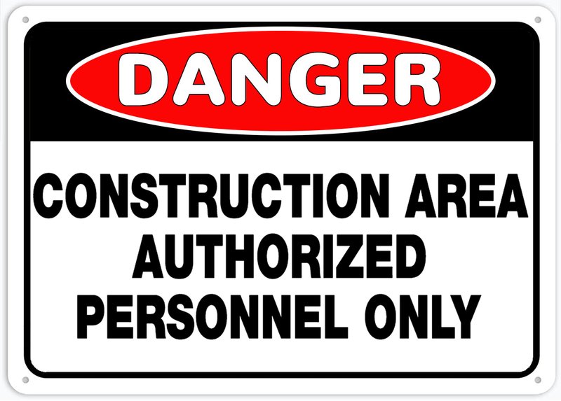 Danger Safety Sign Construction Area Authorized Personnel Only Retro ...
