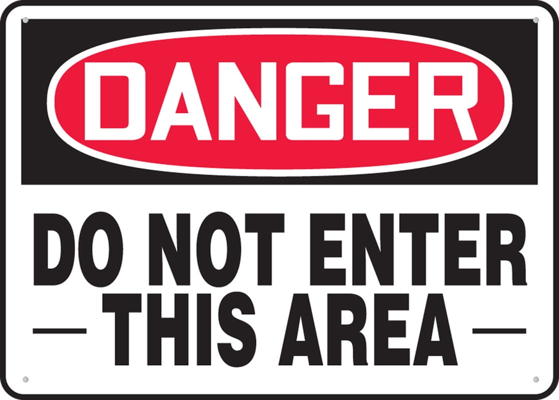 Danger Safety Sign Do Not Enter This Area Outdoor, Uv Printed Rust Free ...