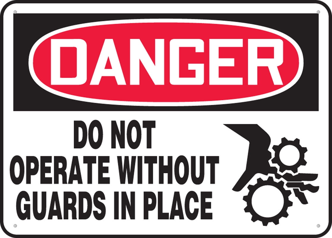 Danger Safety Sign Do Not Operate Without Guards In Place 8 X 12 Inches ...