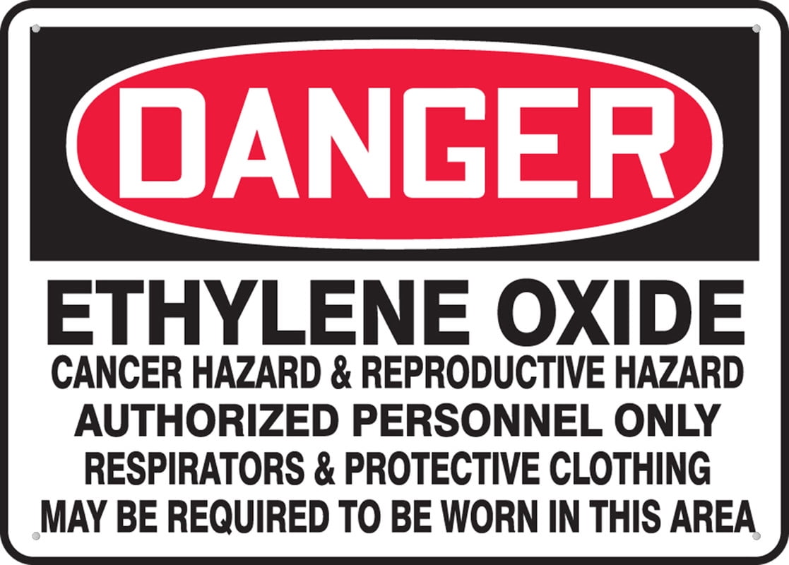 Danger Safety Sign Ethylene Oxide Cancer Hazard Reproductive Hazard ...