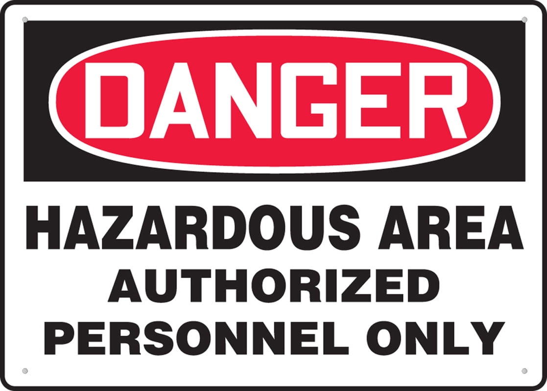Danger Safety Sign Hazardous Area Authorized Personnel Only Outdoor ...