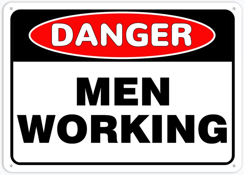 Danger Safety Sign Men Working Sign Metal 12"X8" Rust Free Aluminum ...