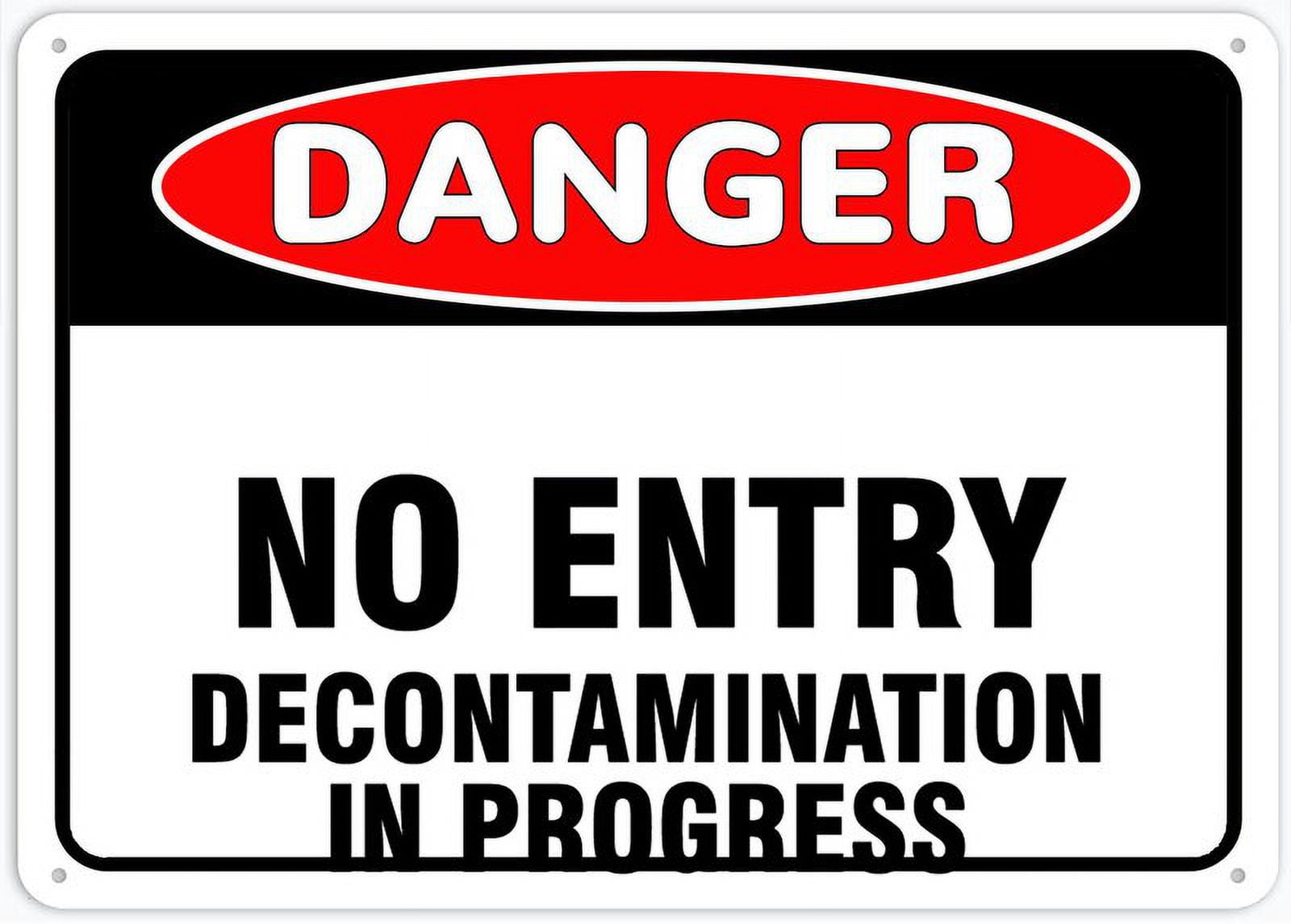 Danger Safety Sign No Entry Decontamination In Progress Retro Aluminum ...