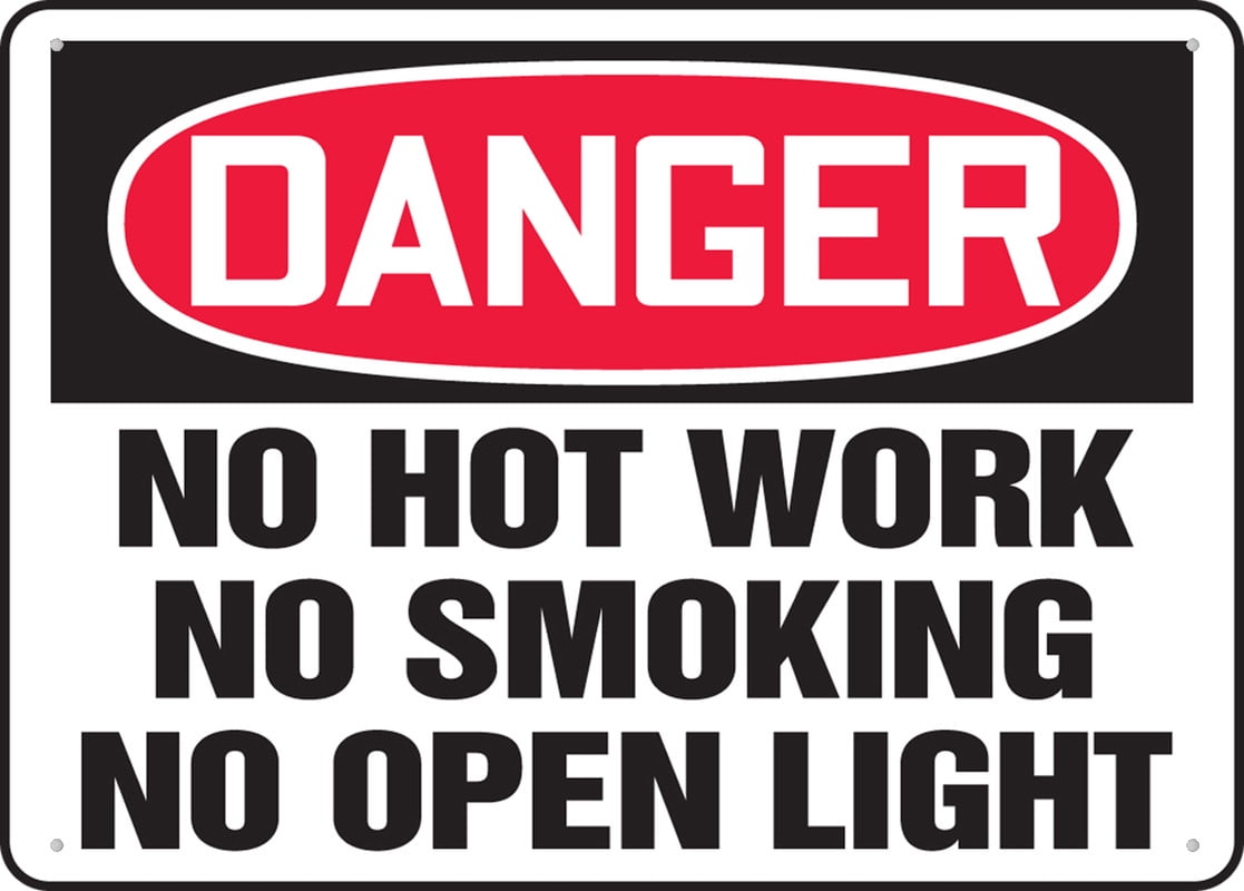 Danger Safety Sign No Hot Work No Smoking No Open Light Aluminum 8X12 ...