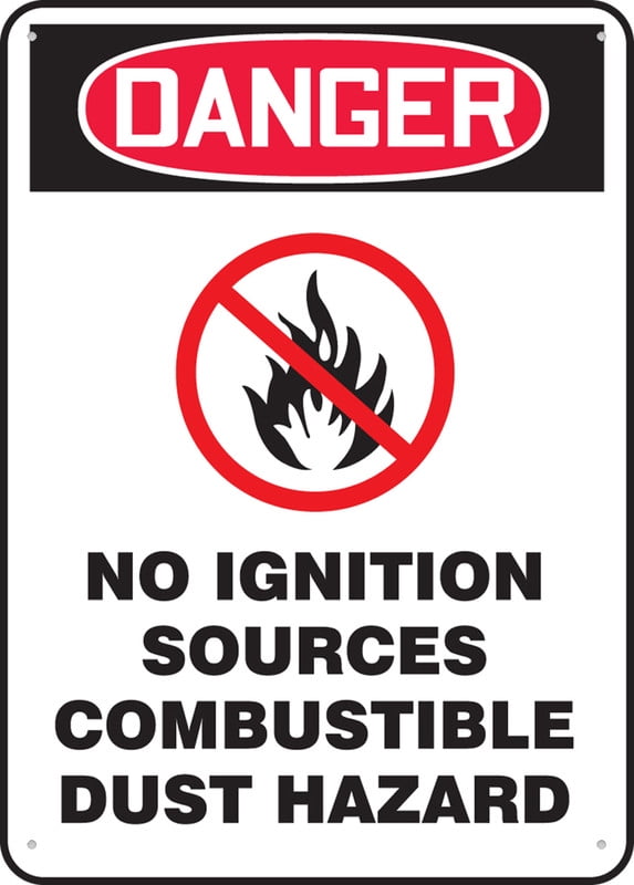 Danger Safety Sign No Ignition Sources Combustible Dust Hazard Metal ...