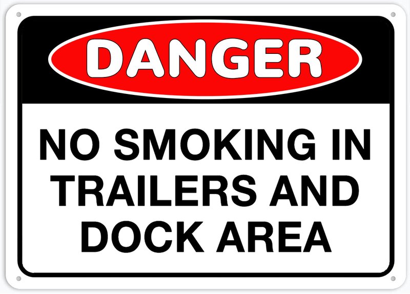 Danger Safety Sign No Smoking In Trailers And Dock Area Sign Safety ...