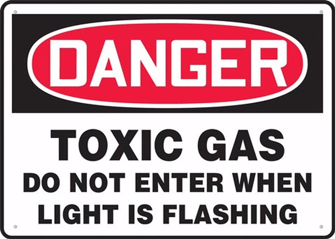 Danger Safety Sign Toxic Gas Do Not Enter When Light Is Flashing 12”X8 ...