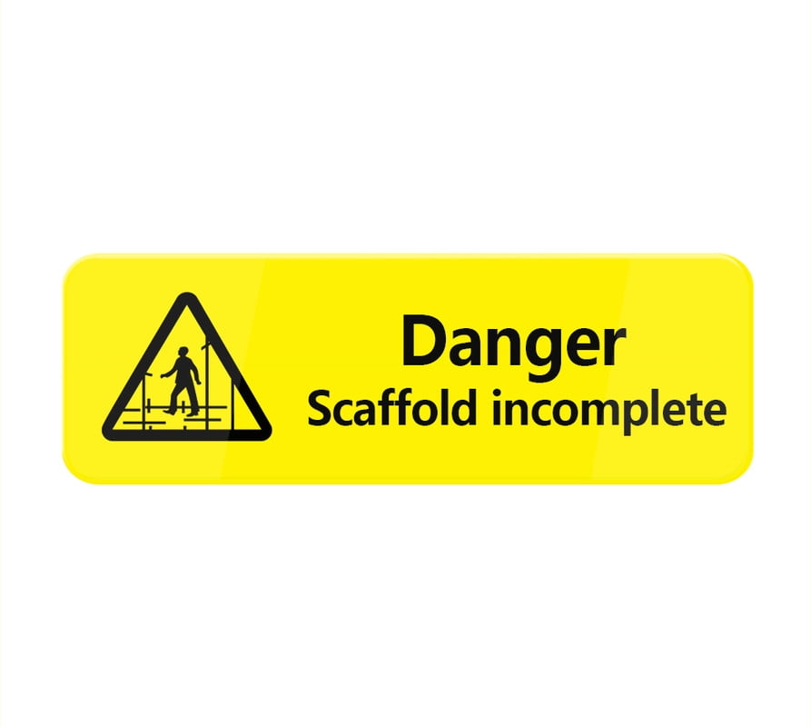 Danger Scaffold Incomplete Sign,Acrylic Sign Safety Informative Sign ...