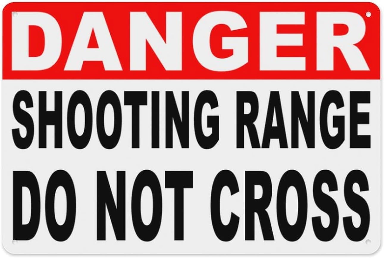 Danger Shooting Range Do Not Cross Sign 8"x12" - Aluminum Tin Warning ...