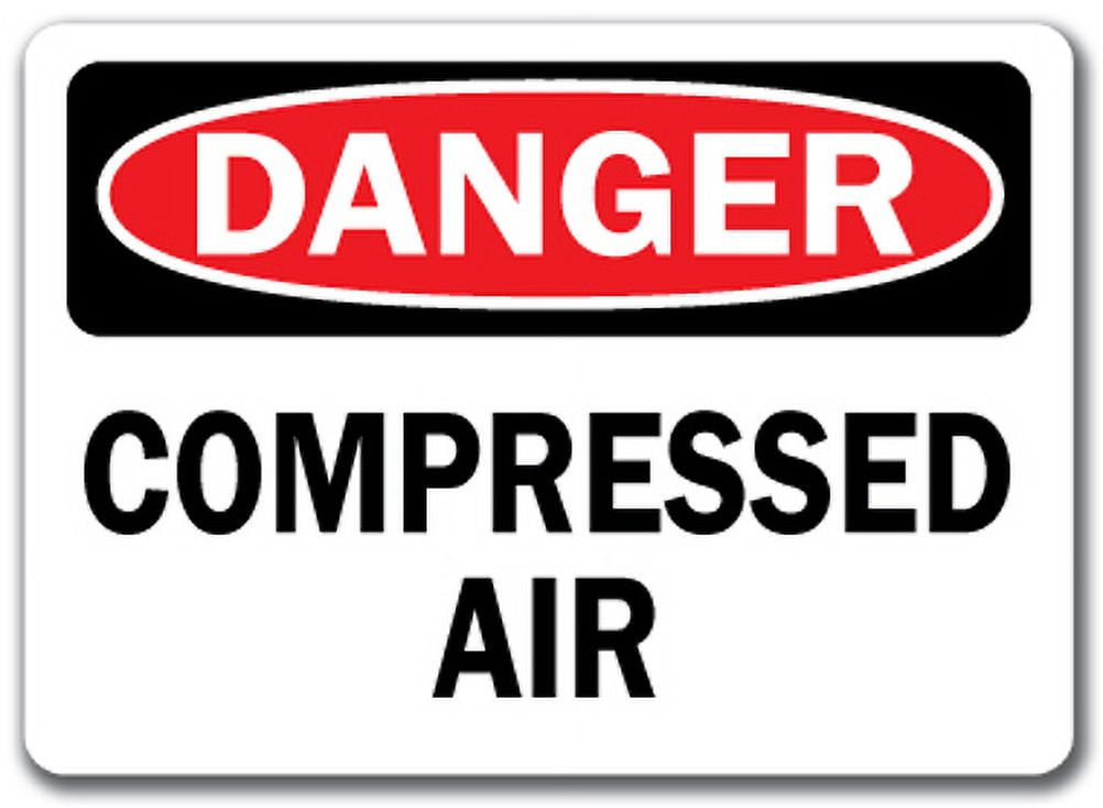 Danger Sign - Compressed Air - 10" x 14" OSHA Safety Sign - Walmart.com